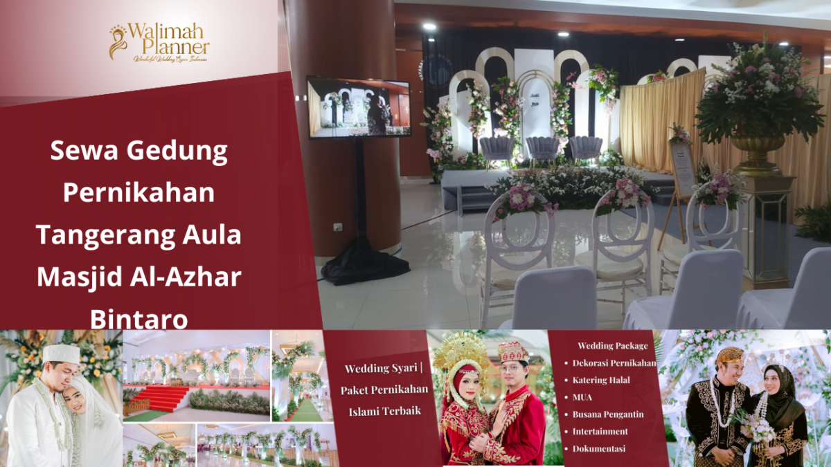 Sewa Gedung Pernikahan Tangerang Aula Masjid Al-Azhar Bintaro + Paket ...