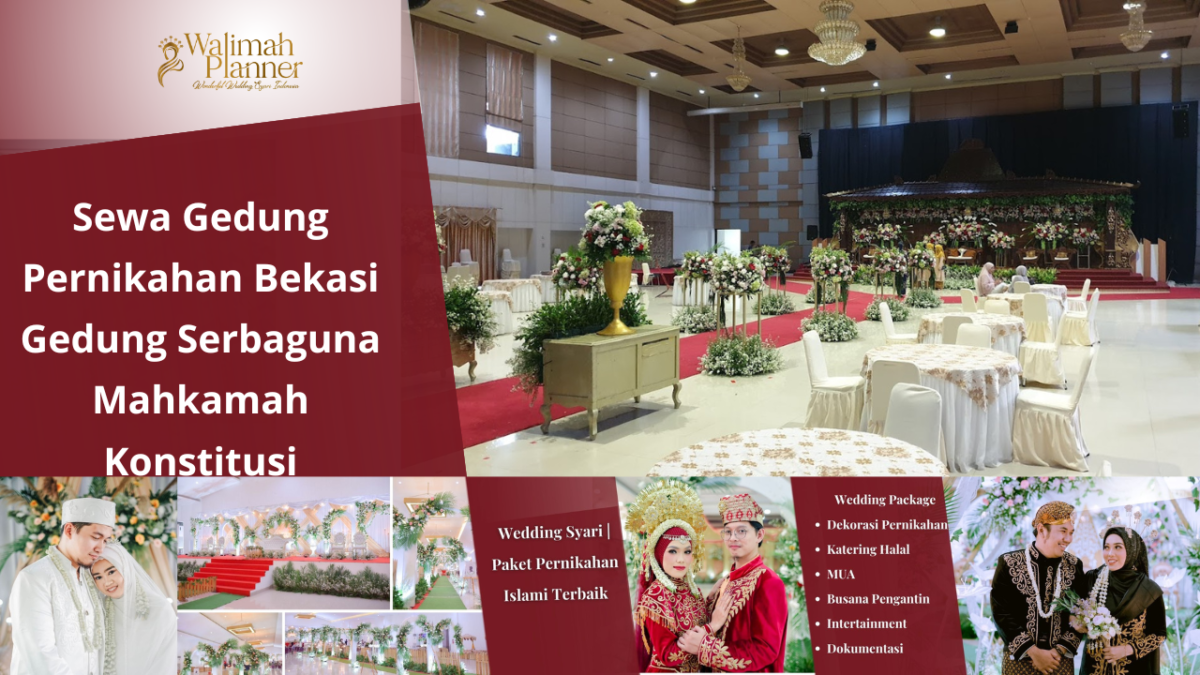 Sewa Gedung Pernikahan Bekasi Gedung Serbaguna Mahkamah Konstitusi ...